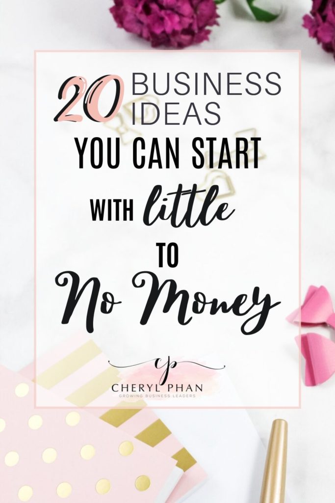 20 Business ideas you can start with little to no money